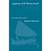 Argonauts of the Western Pacific: An Account of Native Enterprise and ...
