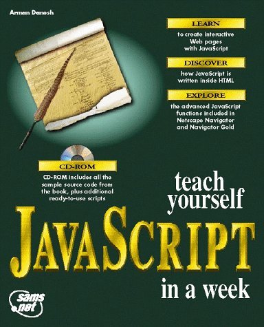 Teach Yourself Javascript in a Week (Sams Teach Yourself) by Arman ...