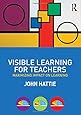 Visible Learning for Teachers: Amazon.co.uk: John Hattie: Books