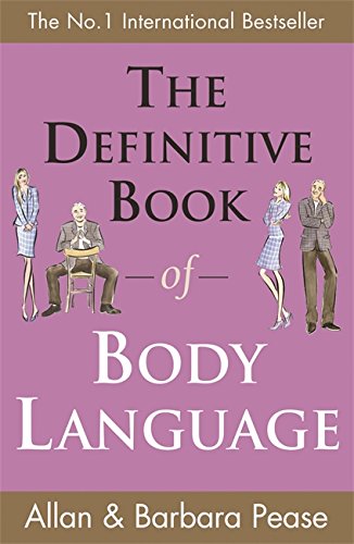 The Definitive Book of Body Language: How to read others’ attitudes by ...
