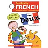 Developing French: Livre Trois Photocopiable Language Activities for ...