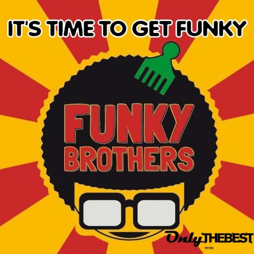 It's Time to Get Funky by Funky Brothers on Amazon Music - Amazon.co.uk