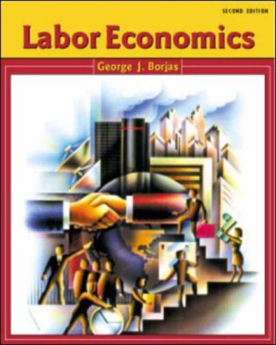 Labor Economics: Amazon.co.uk: Borjas, George: 9780072311983: Books