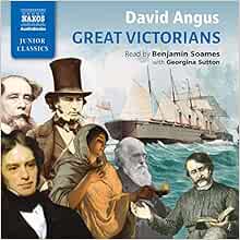 David Angus: Great Victorians [Benjamin Soames] [Naxos Audiobooks ...
