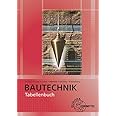 Tabellenbuch Bautechnik: Tabellen, Formeln, Regeln, Bestimmungen - Kickler, Jens, Lindau, Doreen ...