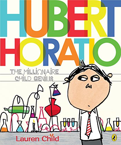 Hubert Horatio : Child, Lauren, Child, Lauren: Amazon.co.uk: Books