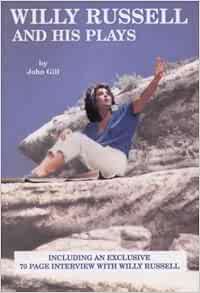 Willy Russell and His Plays: Amazon.co.uk: Gill, John: 9780907768944: Books