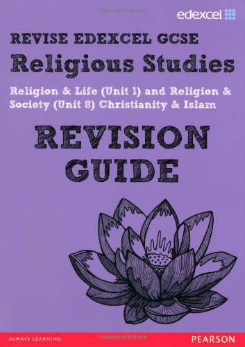 REVISE EDEXCEL: Edexcel GCSE Religious Studies Unit 1 Religion and Life ...
