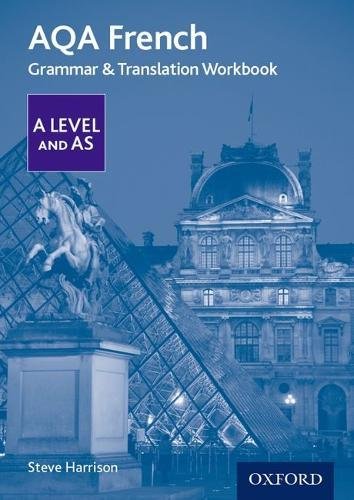 AQA French A Level and AS Grammar & Translation Workbook: With all you ...