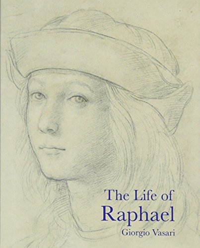 The Life of Raphael (Lives of the Artists): Amazon.co.uk: Giorgio ...