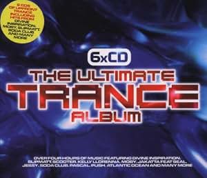 The Ultimate Trance Album: Amazon.co.uk: Music