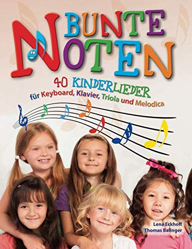 Buy Bunte Noten: 40 Kinderlieder für Keyboard, Klavier, Triola und ...