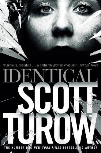 Identical: Amazon.co.uk: Turow, Scott: 9781447244783: Books