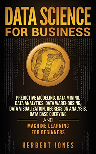 Buy Data Science for Business: Predictive Modeling, Data Mining, Data ...
