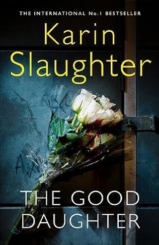 The Good Daughter by Karin Slaughter
