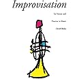 Improvisation: Its Nature And Practice In Music : Bailey, Derek: Amazon.co.uk: Books