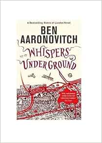 Whispers Under Ground (A Rivers of London novel): Amazon.co.uk: Ben ...