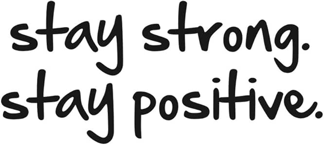 Stay Strong Stay Positive Quote Mirror Decal Quotes Vinyl Wall Decals ...