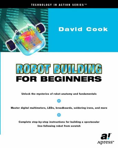 Robot Building for Beginners (Technology in Action): Amazon.co.uk: Cook ...