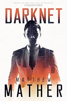 Darknet eBook: Matthew Mather: Amazon.co.uk: Kindle Store