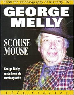Scouse Mouse: George Melly reads from his autobiography: Amazon.co.uk ...