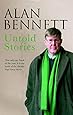 Untold Stories: Amazon.co.uk: Alan Bennett: 9780571228317: Books