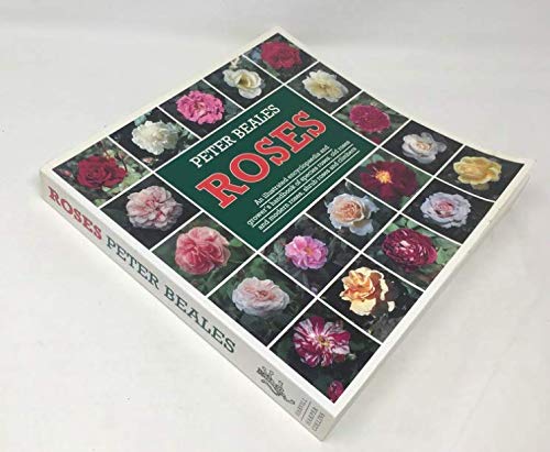 Roses: An Illustrated Encyclopaedia and Grower's Handbook of Old Roses ...