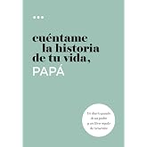 Papá, ¿me cuentas tu historia? (edición oficial) (¿Me cuentas tu ...