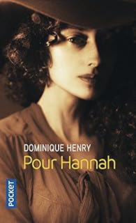 Pour Hannah - Dominique Henry - Babelio