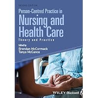 Person-Centred Practice in Nursing and Health Care: Theory and Practice ...
