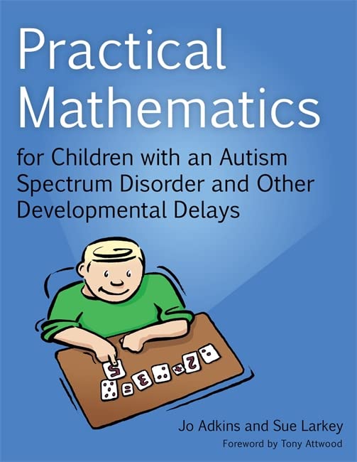 Practical Mathematics for Children with an Autism Spectrum Disorder and ...