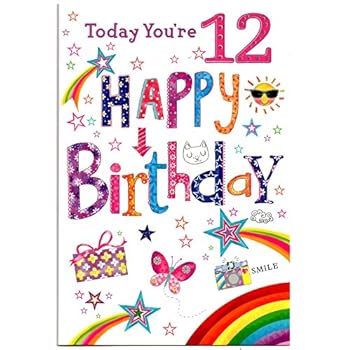 Birthday Card for Twelve (12) Year Old Girl - Free 1st Class Post (UK ...