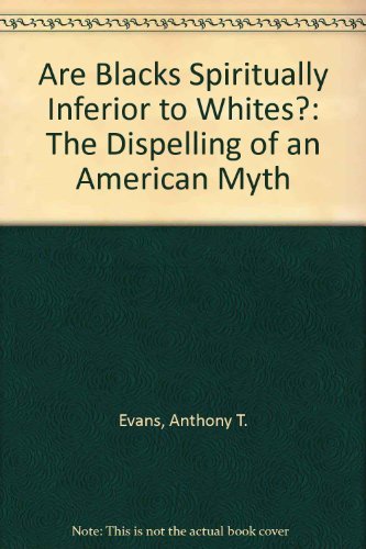 Amazon.in: Buy Are Blacks Spiritually Inferior to Whites?: The ...