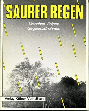 Amazon.fr - Saurer Regen. Ursachen, Folgen, Gegenmaßnahmen - - Livres