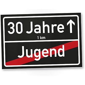 DankeDir! Ich Bin 30 Jahre (Nett), Kunststoff Schild - Geschenk 30 ...