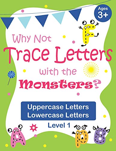 Buy Why Not Trace Letters with the Monsters? (Level 1) - Uppercase ...