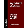 Ley del IRPF y Reglamento : Legislación tributaria, Lexdictia ...