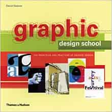 Graphic Design School: The Principles and Practices of Graphic Design ...