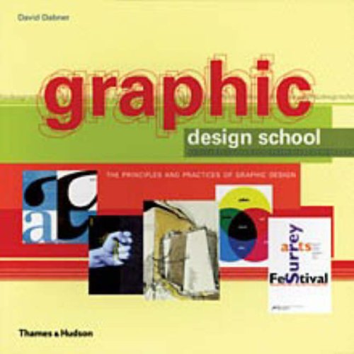 Graphic Design School: The Principles and Practices of Graphic Design ...