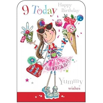 Children's Birthday Card for Nine (9) Year Old Girl - Free 1st Class ...