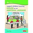 How to Support Children Learning English as an Additional Language ...