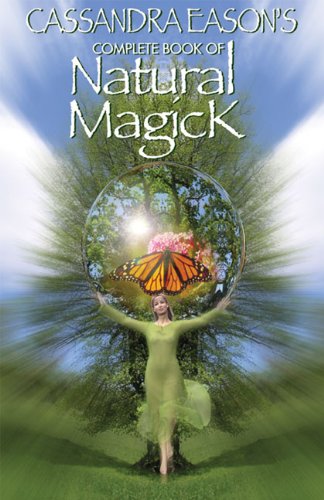 Cassandra Eason's Complete Book of Natural Magick: Amazon.co.uk: Eason ...