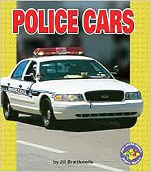 Police Cars (Pull Ahead Books): Amazon.co.uk: Braithwaite, Jill: Books