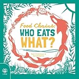 Who Eats What?: Food Chains and Food Webs (Let's-Read-and-Find-Out ...