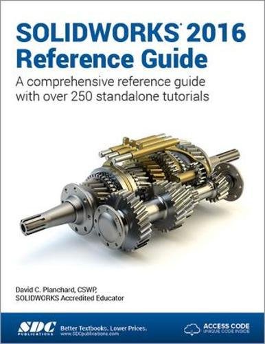 Buy SOLIDWORKS 2016 Reference Guide (Including unique access code) Book ...