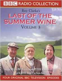 Last of the Summer Wine: Starring Bill Owen, Peter Sallis & Kathy Staff ...