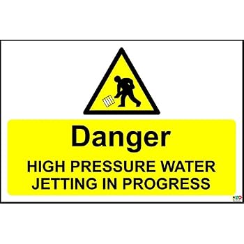 Danger High Pressure water jetting in progress sign - Self adhesive ...