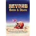 Beyond Birth and Death : Amazon.in: Books