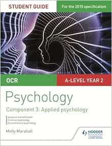 OCR Psychology Student Guide 3: Component 3 Applied psychology (Ocr a ...