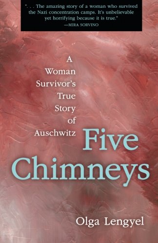 Five Chimneys: Amazon.co.uk: Olga Lengyel: 9780897333764: Books
